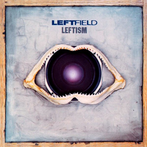CLASSIC '90s: Leftfield - 'Leftism' - The Student Playlist
